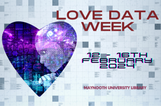 Love Data Week 2024 | Maynooth University